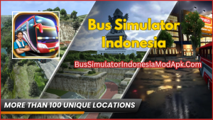 Bus Simulator Indonesia Mod APK Unlimited Money and All Vehicles Unlocked